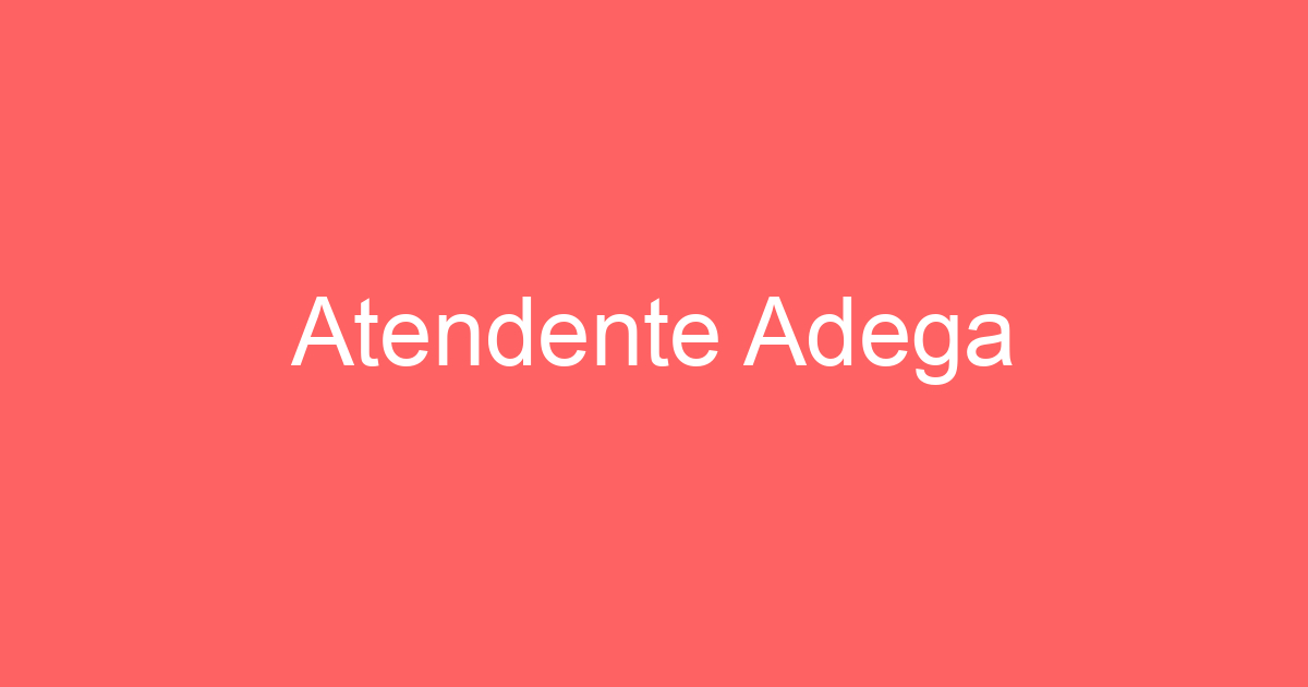 Vaga De Emprego Atendente Adega São José Dos Campos | Emprega São José