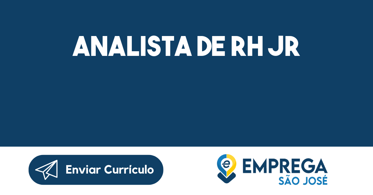 Vaga De Emprego Analista De RH JR São José Dos Campos | Emprega São José