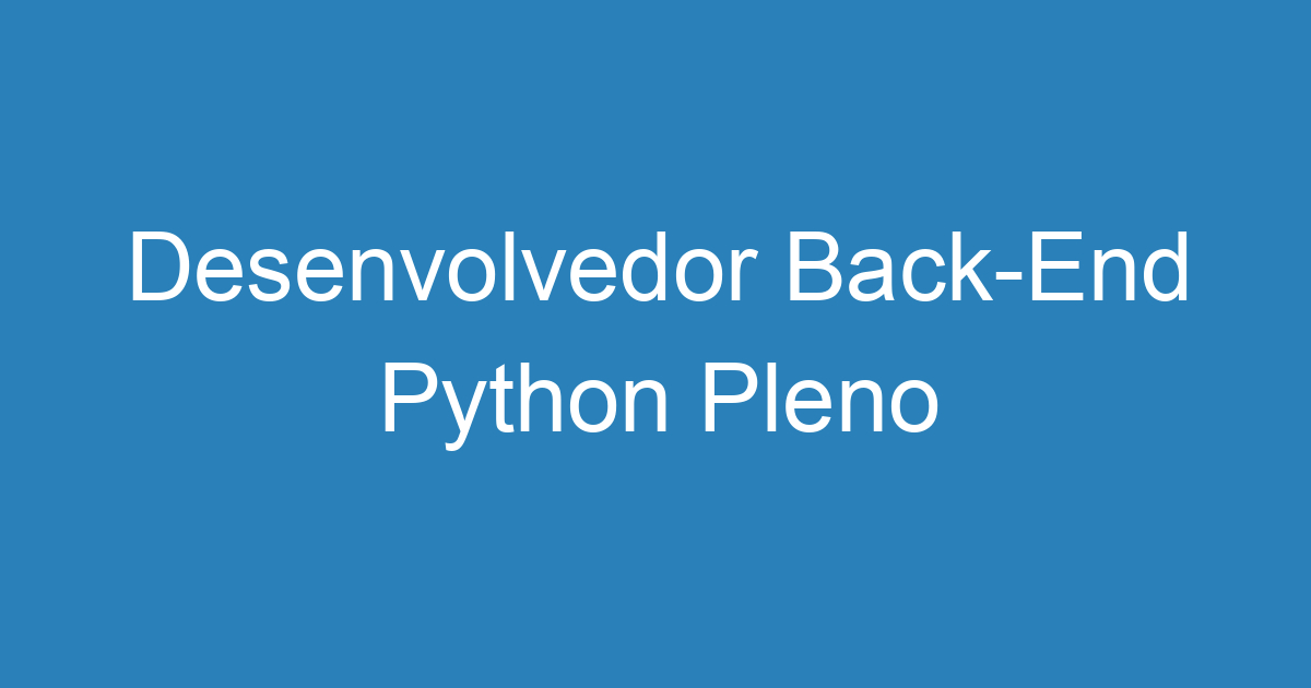 Vaga De Emprego Desenvolvedor Back-End Python Pleno São José Dos Campos | Emprega São José