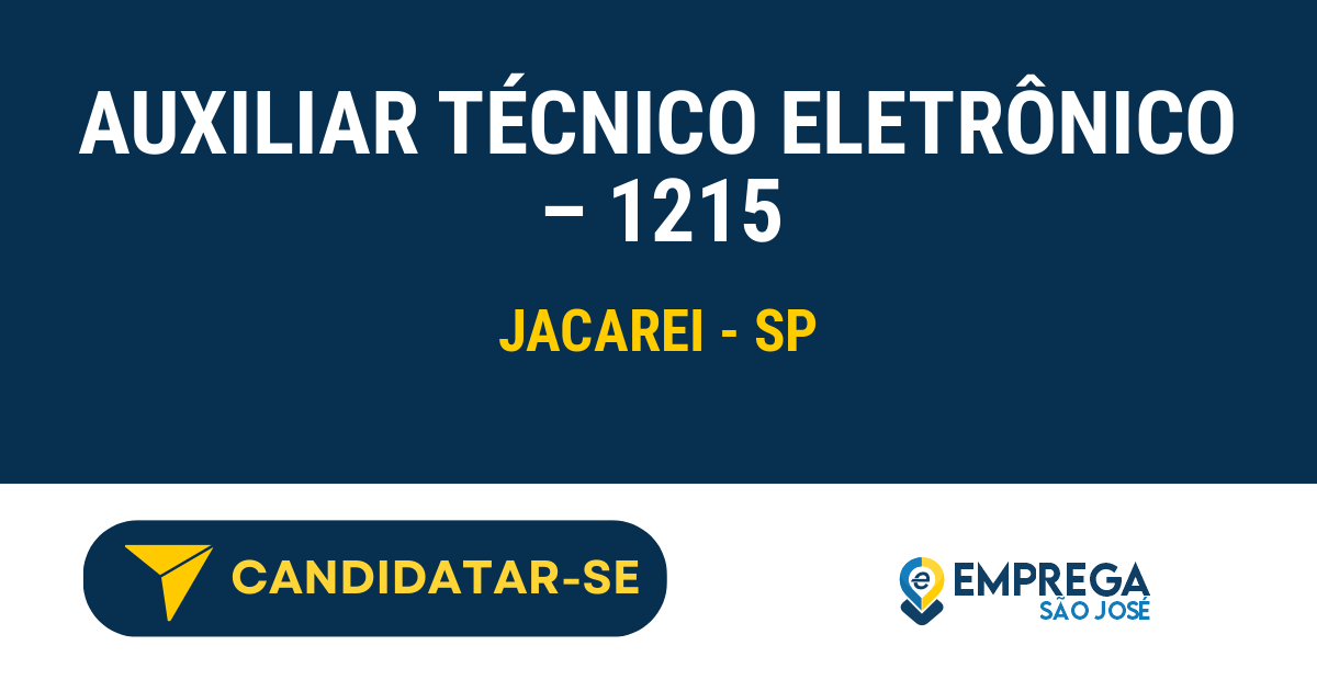 Vaga De Emprego Auxiliar Técnico Eletrônico - 1215 Jacarei | Emprega ...