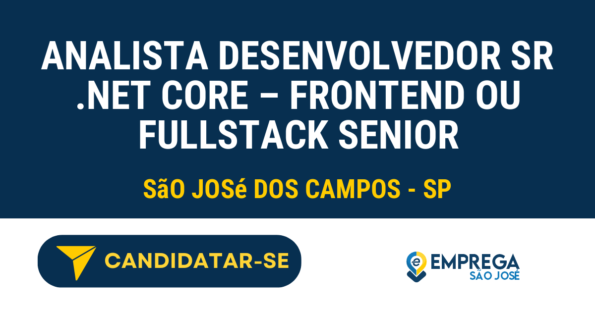 Vaga De Emprego Analista Desenvolvedor SR .Net Core – FrontEnd Ou ...